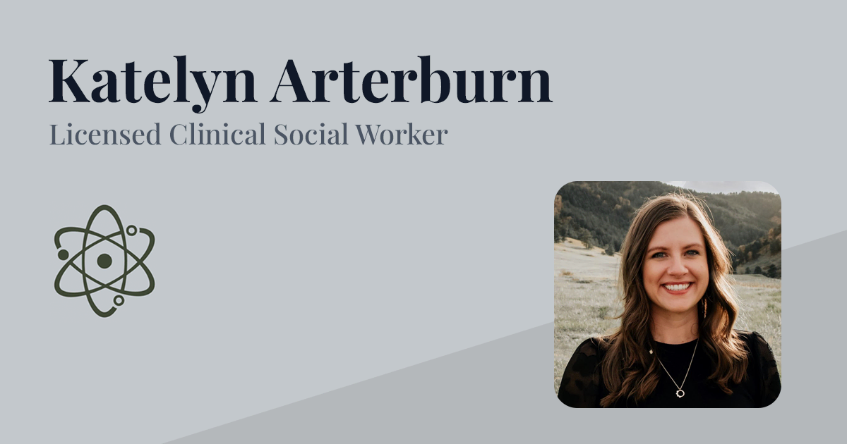 Katelyn Arterburn, LCSW — Therapy for Women & Couples in Colorado